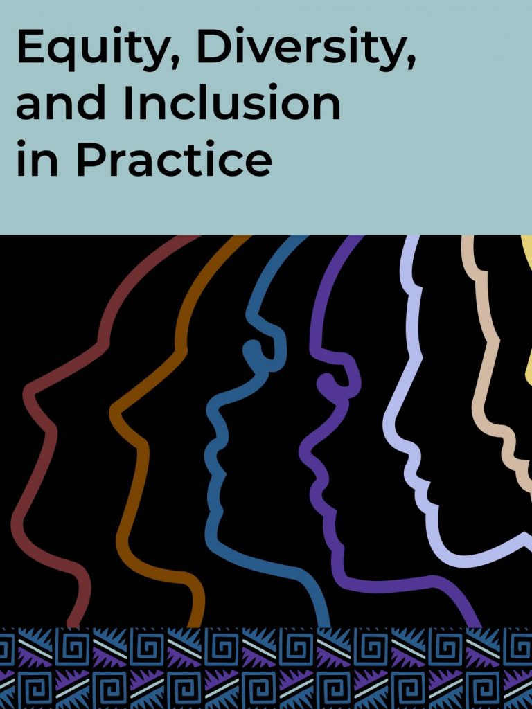Equity, Diversity and Inclusion in Practice – Open Textbook