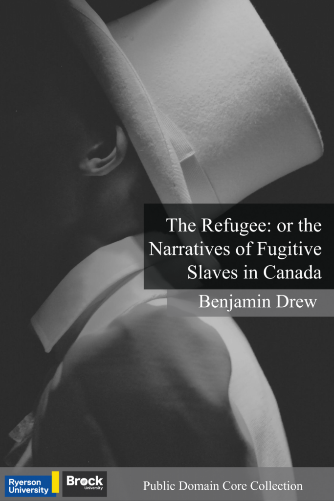 The Refugee: or the Narratives of Fugitive Slaves in Canada – Open Textbook